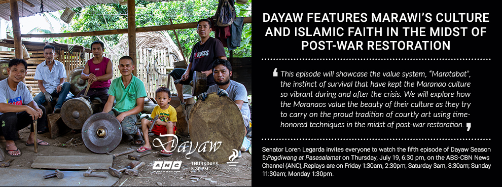 Dayaw Features Marawi’s Culture and Islamic Faith in the Midst of Post ...